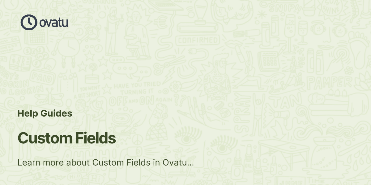 Custom Fields - Ovatu Help Guides