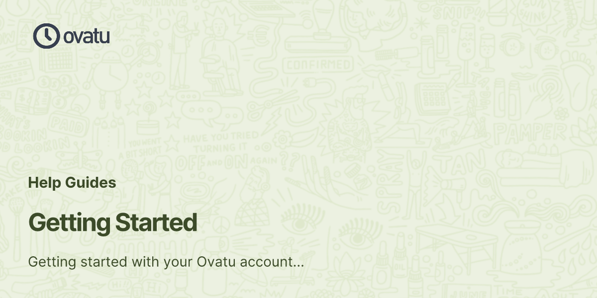 Getting Started - Ovatu Help Guides