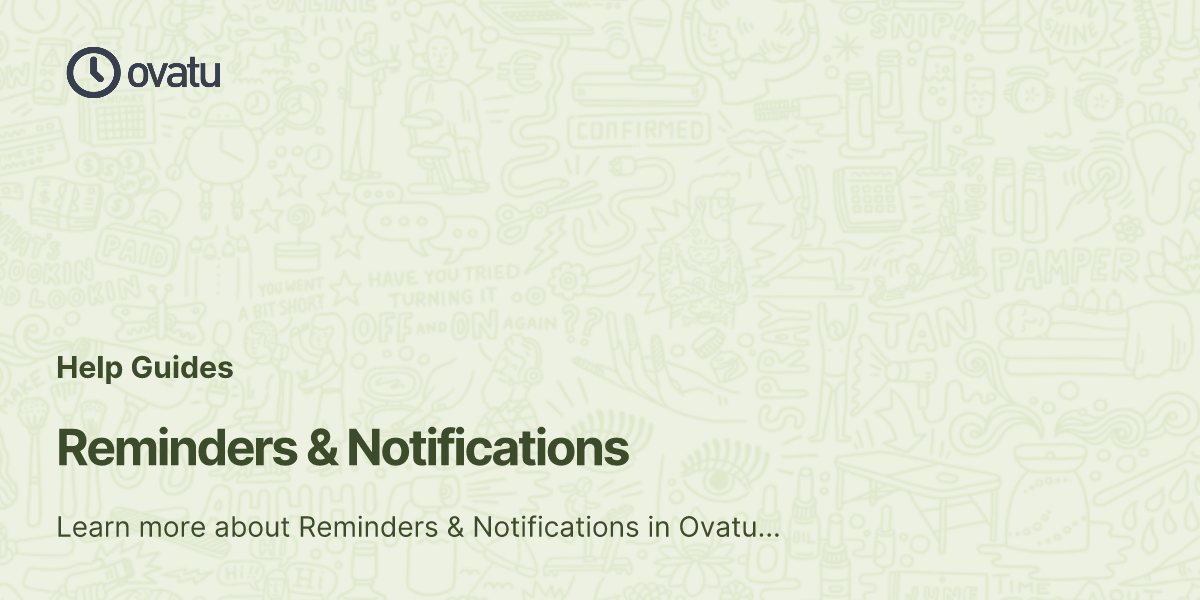 Reminders & Notifications - Ovatu Help Guides