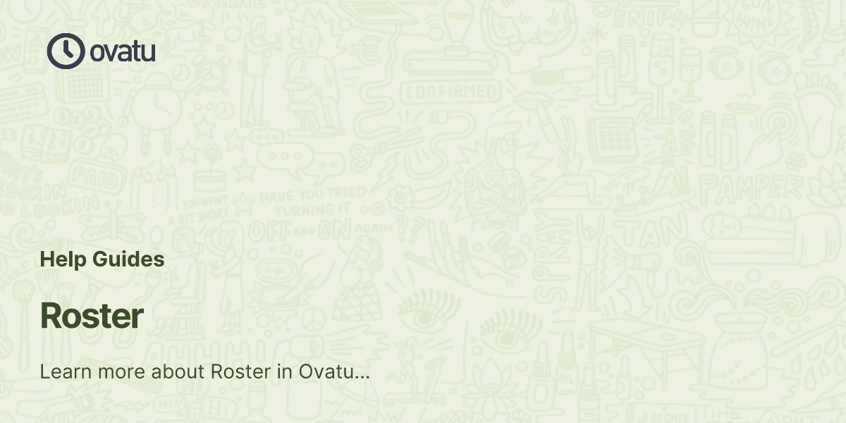 Roster - Ovatu Help Guides